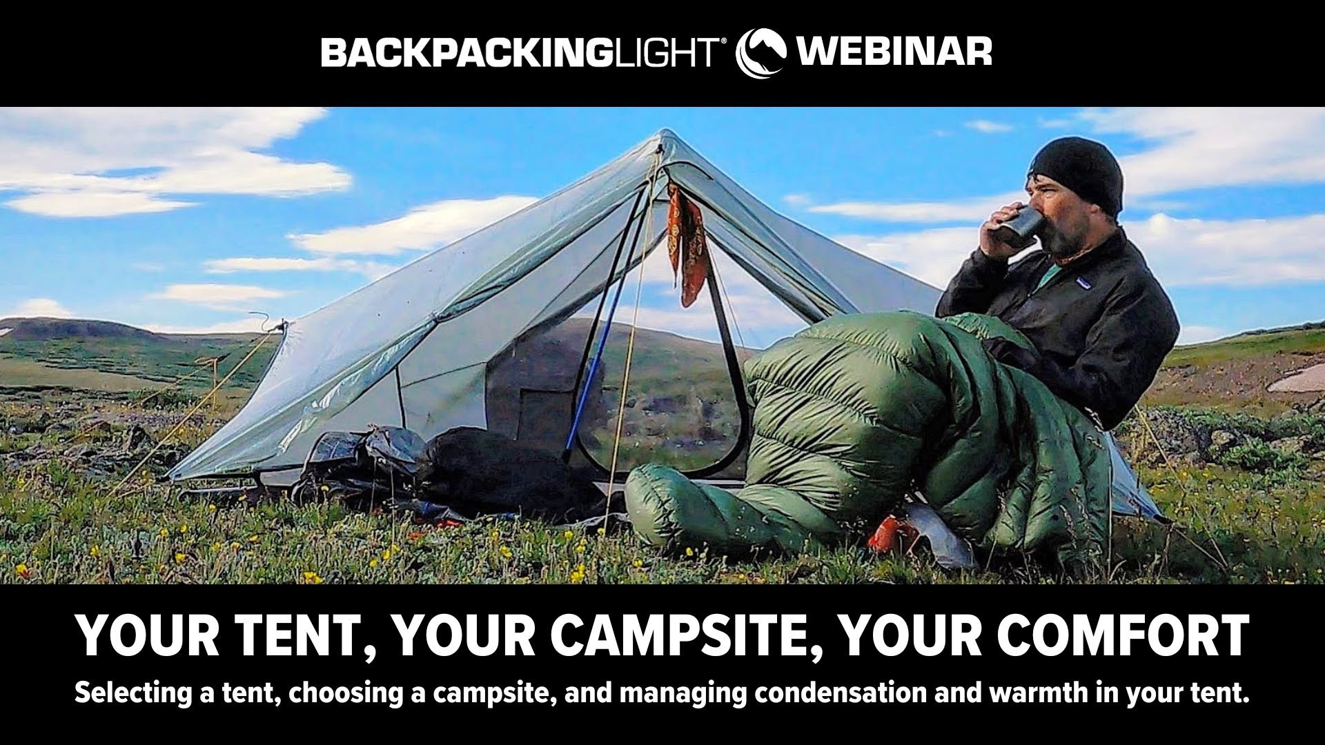 Your Tent, Your Campsite, Your Comfort - Backpacking Light